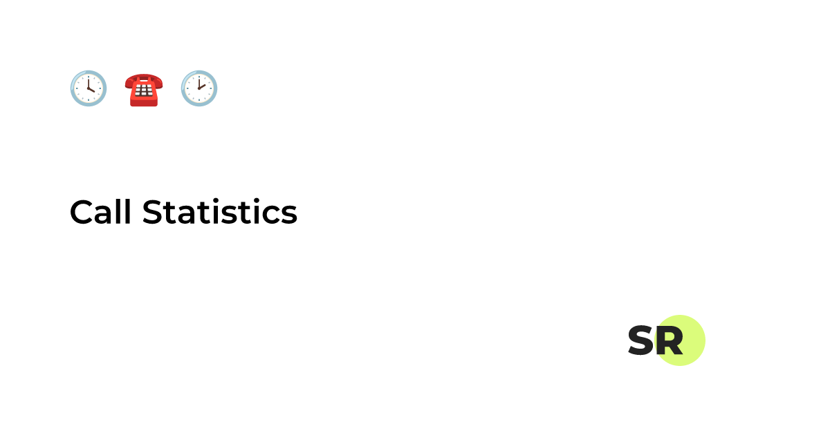 Call Statistics | SalesRender CRM